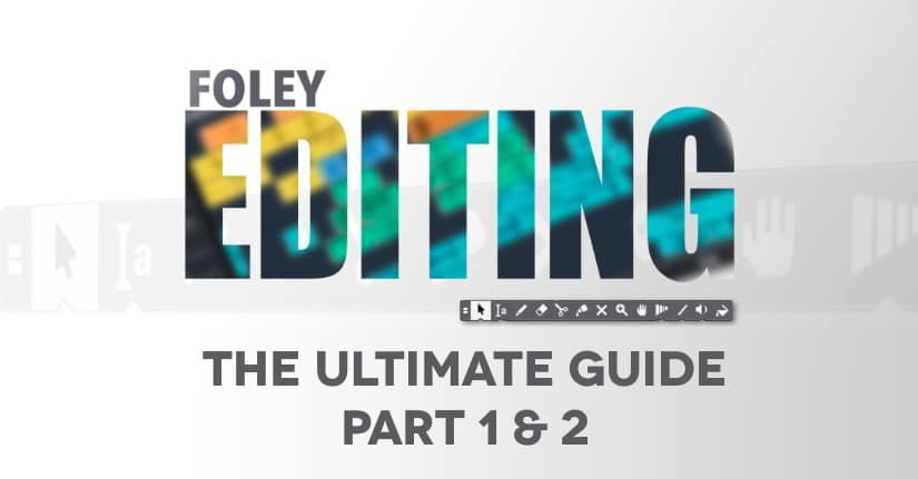 The Ultimate Beginner's Guide To Foley Editing | A Sound Effect
