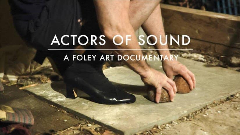 Unique Opportunity: Watch The Full 'Actors Of Sound - A Foley Art ...